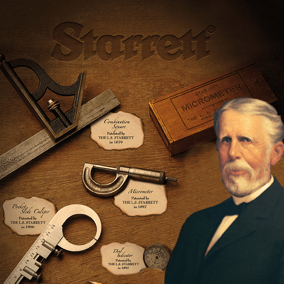 Laroy S. Starrett - The man behind the brand - Starrett
